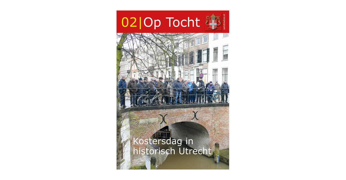 Gevarieerd februarinummer bisdomblad Op Tocht - Aartsbisdom